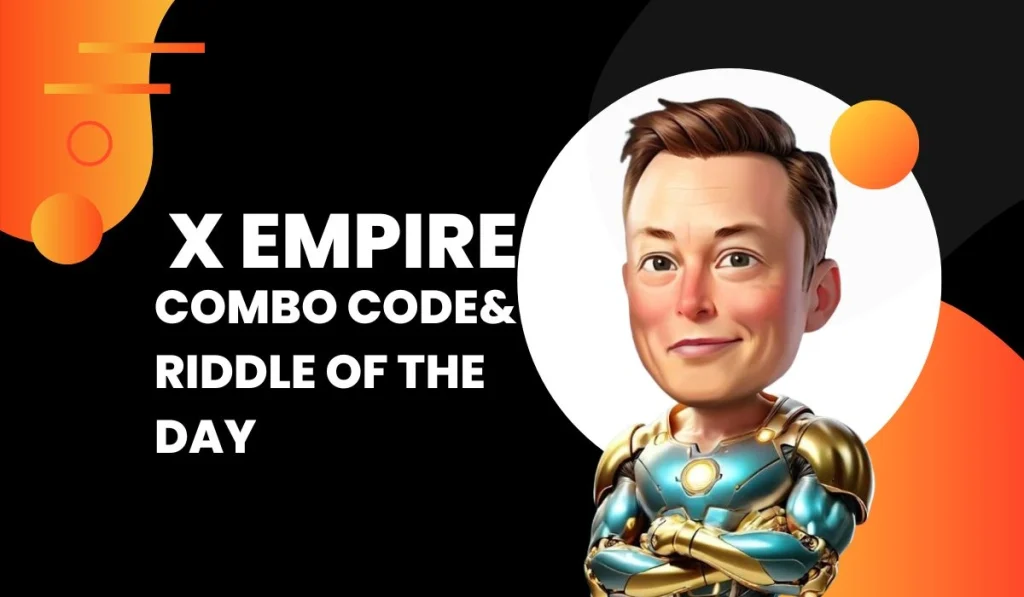 X Empire Daily Riddle: Your Guide to Daily Challenges - KeyGX